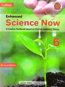 Collins, Enhanced Science Now - 6 (A Science Textbook Based On Holistic ...