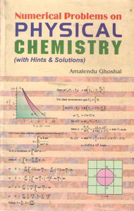 Numerical Problems On Physical Chemistry (With Hints & Solutions) By ...