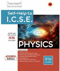 Arun Deep's Self-Help To ICSE Physics Class 9 : 2023-24 Edition (Based ...