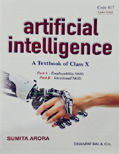 Artificial Intelligence A Textbook Of Class 10 Part A & B - By Sumita ...