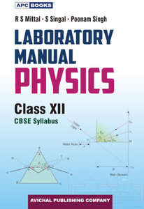 Apc LABORATORY MANUAL PHYSICS Class - 12 CBSE Syllabus: Buy Apc ...