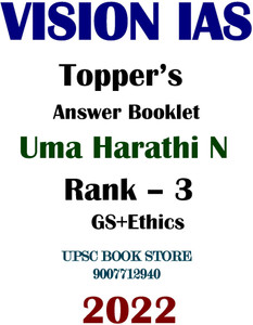 VISION IAS Topper's Answer Booklet [UMA HARATHI N] Rank-3 Gs+Ethics ...