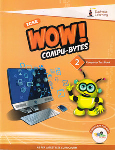 ICSE Wow ! Compu-Bytes Computer Class 2: Buy ICSE Wow ! Compu-Bytes ...