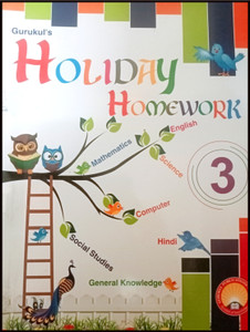 Gurukul's HOLIDAY HOMEWORK Class 3: Buy Gurukul's HOLIDAY HOMEWORK ...