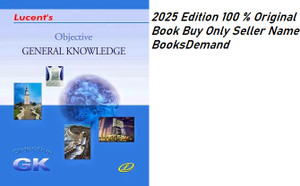 Lucent Objective General Knowledge 2025 Edition (Latest Updated ...