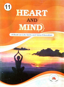 HEART AND MIND A Book On Life Skills And Value Education Class-11 (Old ...