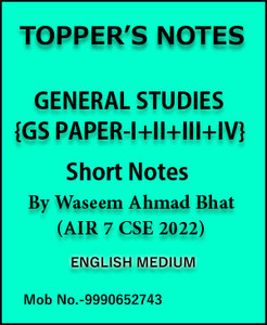 Topper Notes General Studies Short Notes GS Paper-I+II+III+IV By Waseem ...