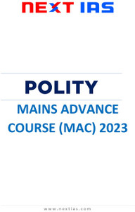 NEXT IAS Polity General Studies Mains Advance Course (MAC ) 2023 Civil ...