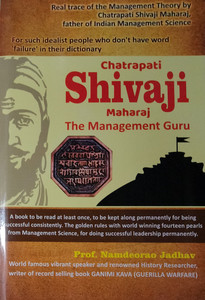 Chhatrapati Shivaji Maharaj The Management Guru (English): Buy ...