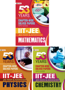 53 Previous Years IIT JEE Main & Advanced Chapter Wise Solved Papers ...
