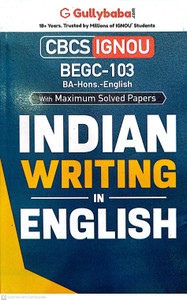 IGNOU BA Hons English Help Guide (BEGC-103, Indian Writing In English ...