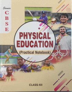 Samar Cbse Physical Education Practical Notebook Class 12: Buy Samar ...