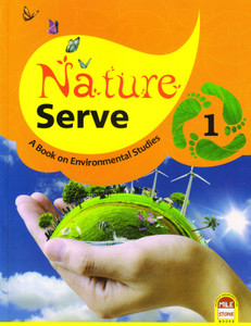 Nature Serve For Class - 1 (A Book On Environmental Studies): Buy ...