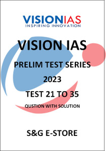 Vision Ias Upsc Civil Service Prelim Test Series 2023 Gs Test 21 To 35 ...