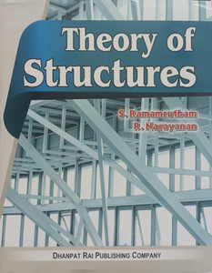 Theory Of Structures: Buy Theory Of Structures by S. Ramamrutham, R ...