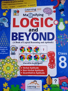 Learning Hill Magnifying LOGIC And BEYOND Class 8 (A Book Of Logical ...