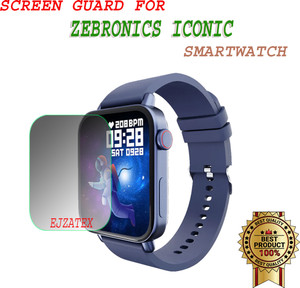 ejzatex Screen Guard for ZEBRONICS ICONIC SMARTWATCH - ejzatex ...