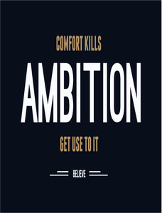 Unique Artwork Comfort Kills Ambition Inspirational Poster (12 X 18 ...