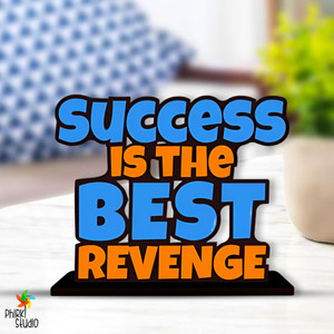 Phirki Studio Success Is The Best Revenge Positive Quotes Study Table ...