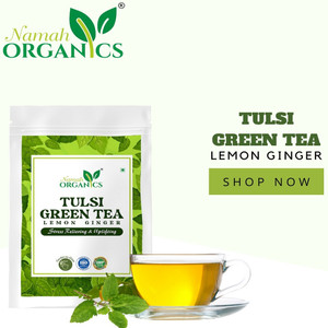 Namah Organics Tulsi Green Tea With Lemon Grass & Ginger|Boosts stamina ...