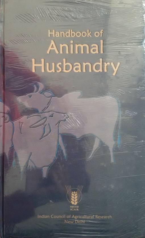Handbook Of Animal Husbandry By Indian Council Of Agricultural Research ...